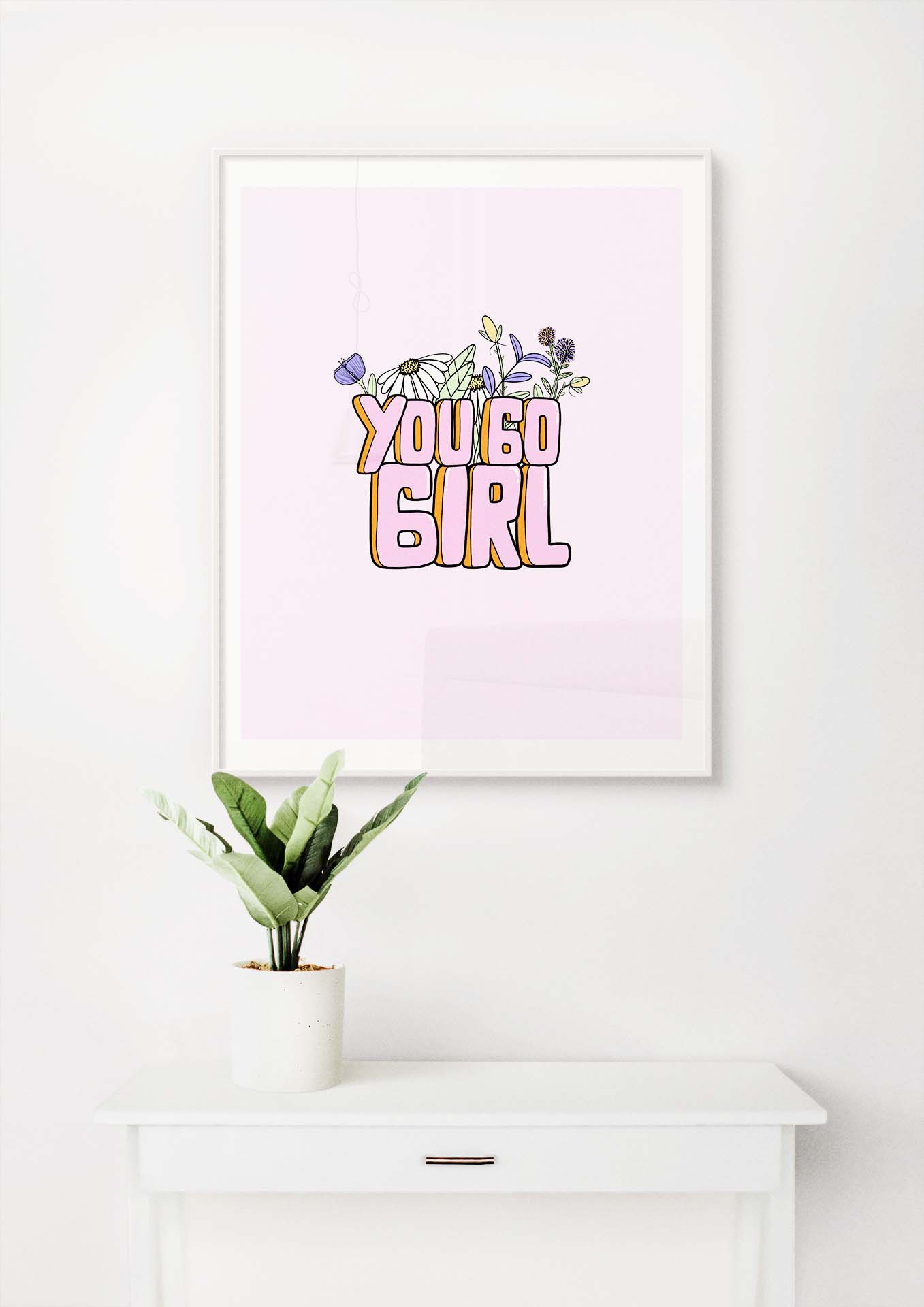 Affiche personnalisée citation you go girl , Chez didine – Chez didine